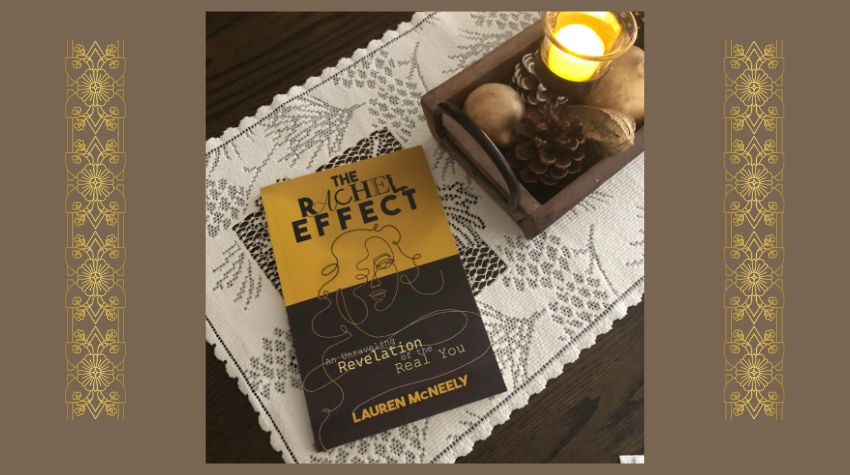 The Rachel Effect by Lauren McNeely – A Renewed Creation